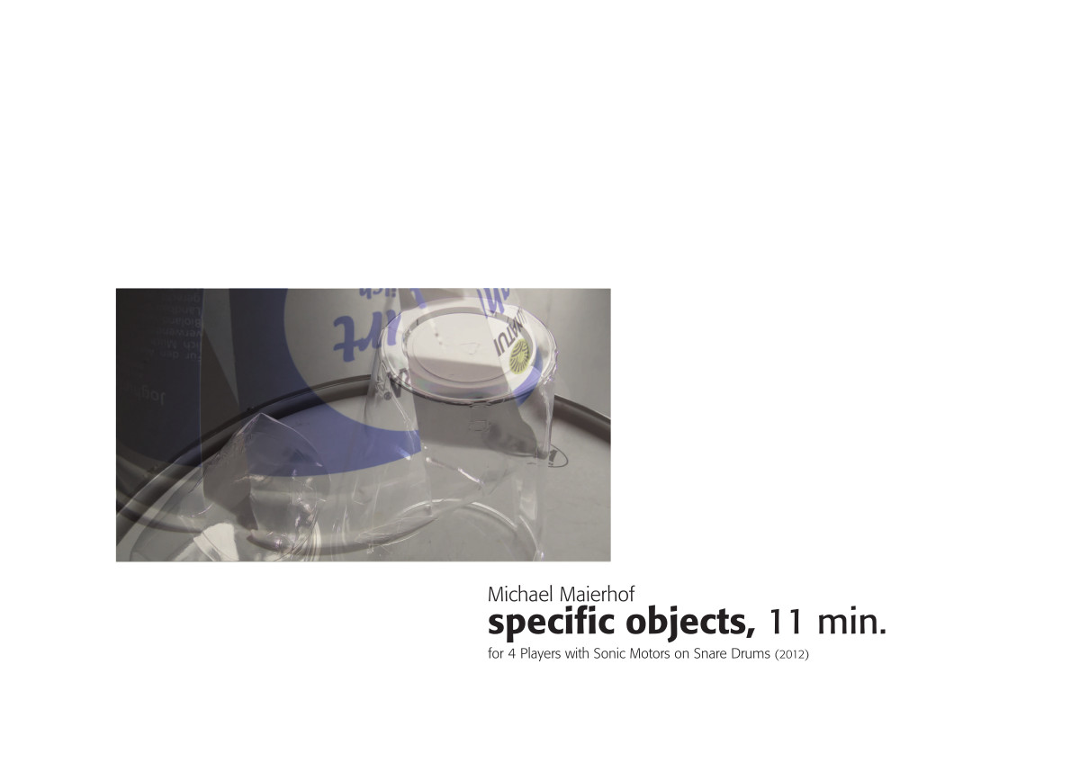 specific objects, 11 min. – Michael Maierhof